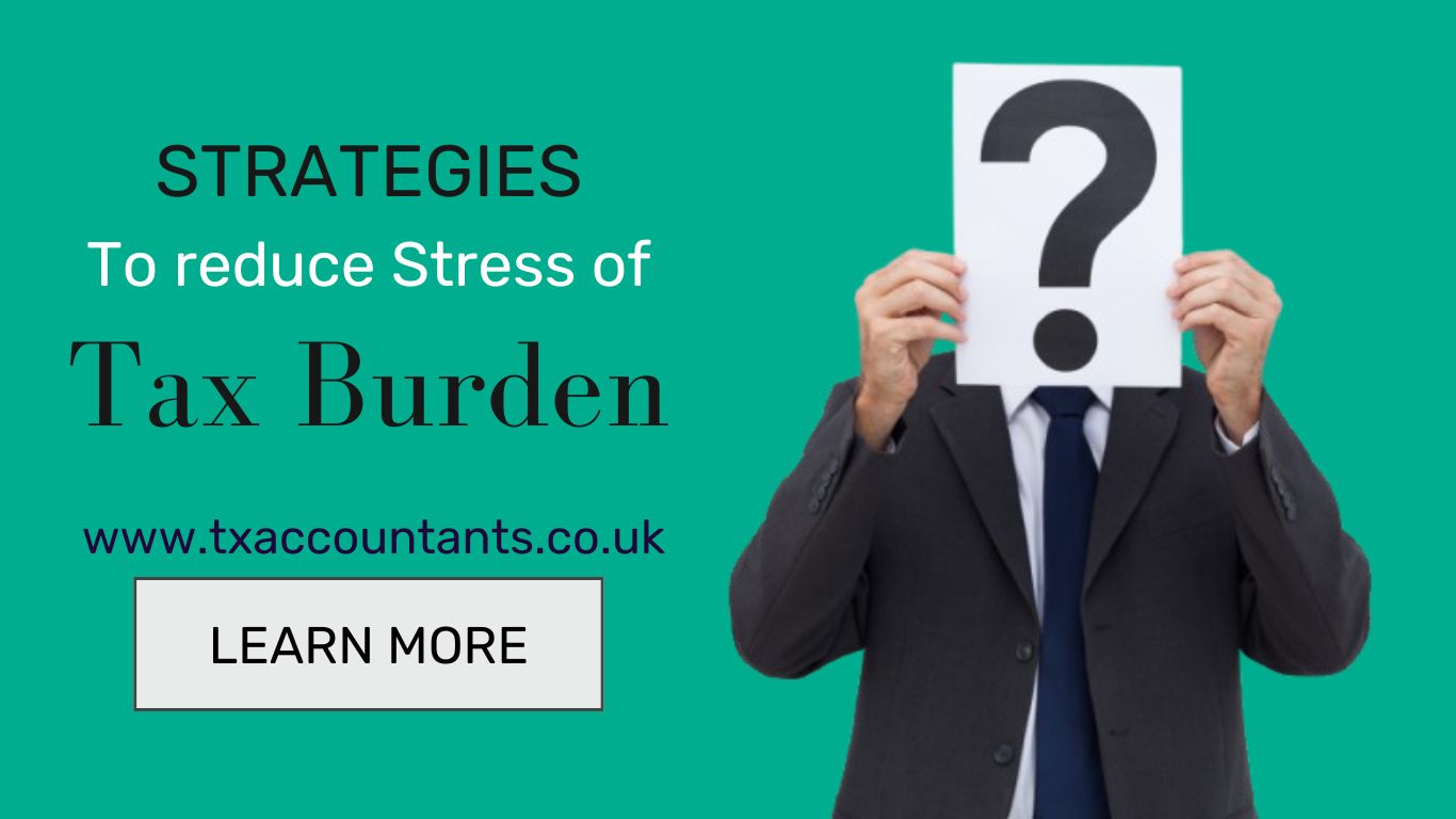 Minimizing Tax Return Stress with HMRC - TX Accountants Ltd
